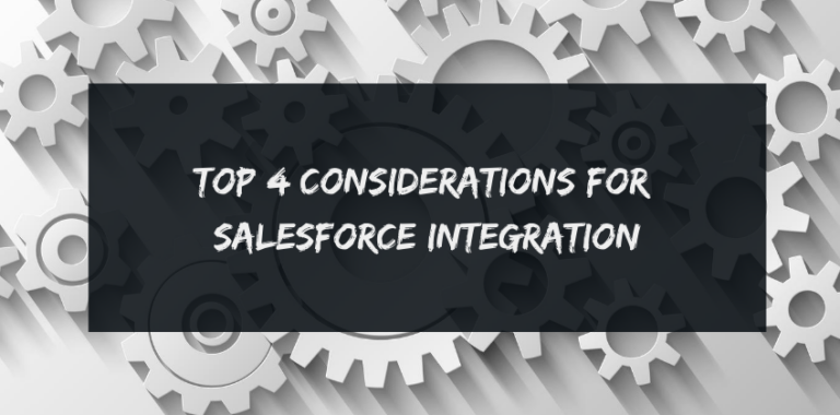 Top 4 Considerations For Salesforce Integration Ceptes